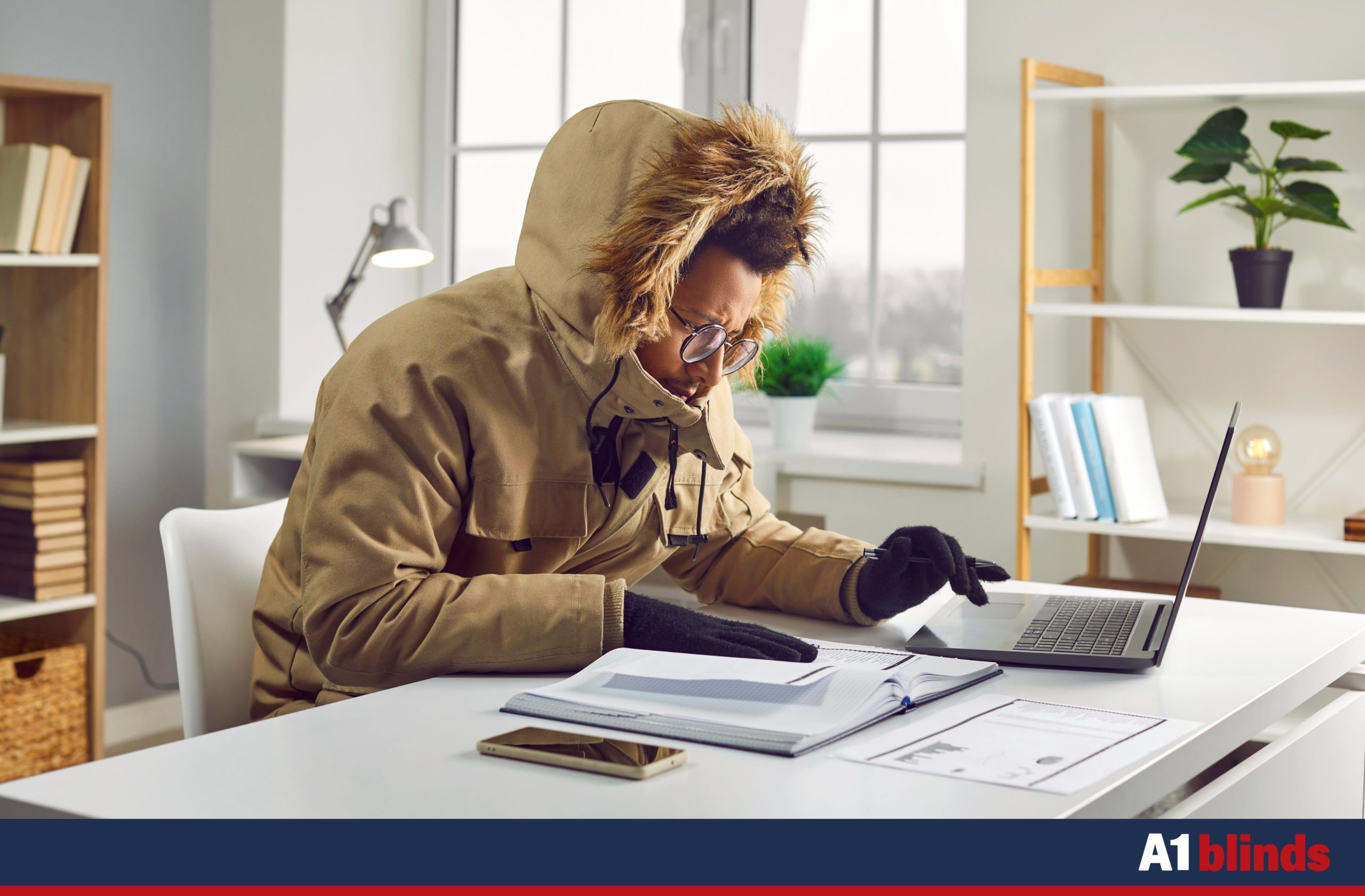 Keep Your Office Warm This Winter With A1 Blinds!