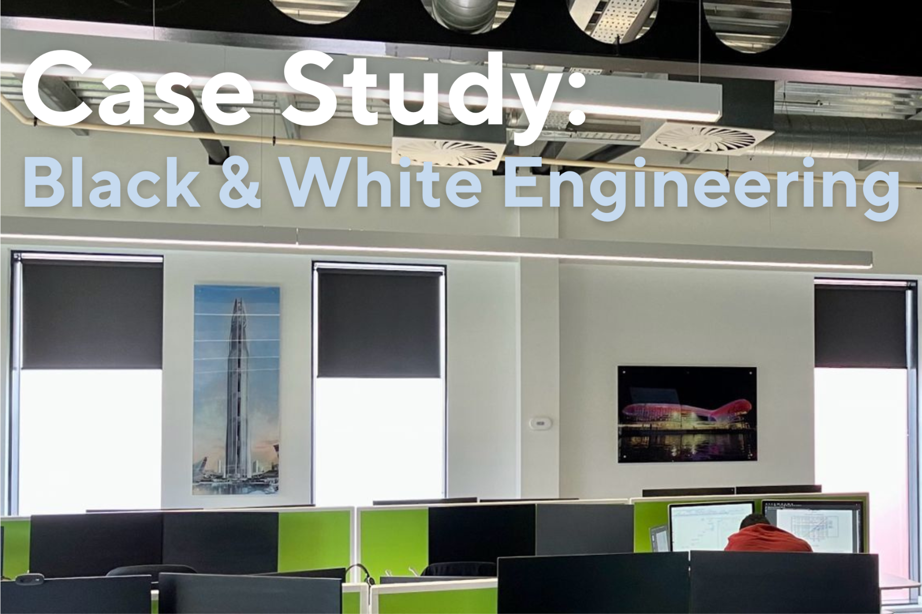 Sunlight Control Success: Black & White Engineering Case Study